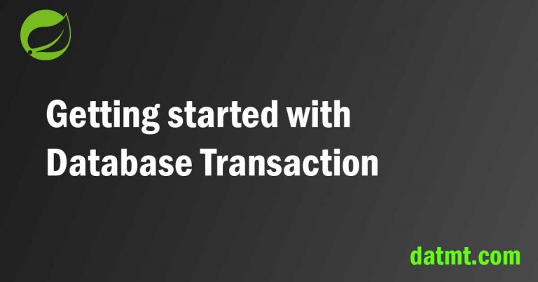 Getting started with Database Transaction - datmt