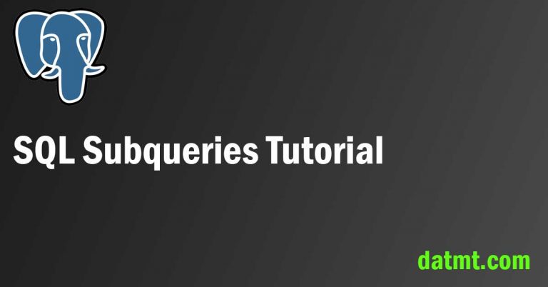 SQL Subqueries Tutorial - datmt
